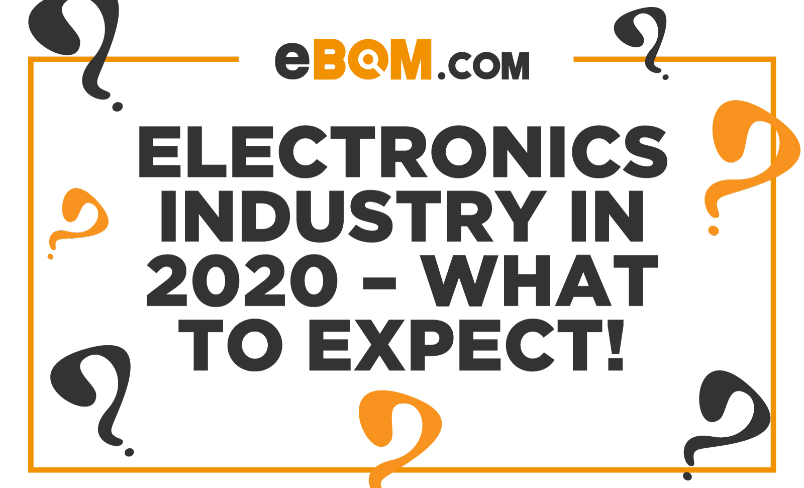 Electronics Industry in 2020 – What to Expect - Instrumentation Monthly